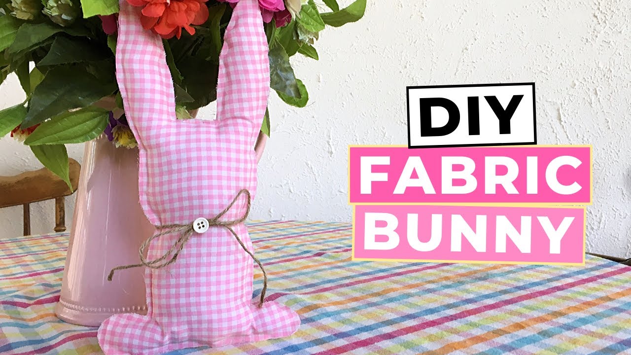 Farmhouse DIY No Sew Fabric Bunny - YouTube