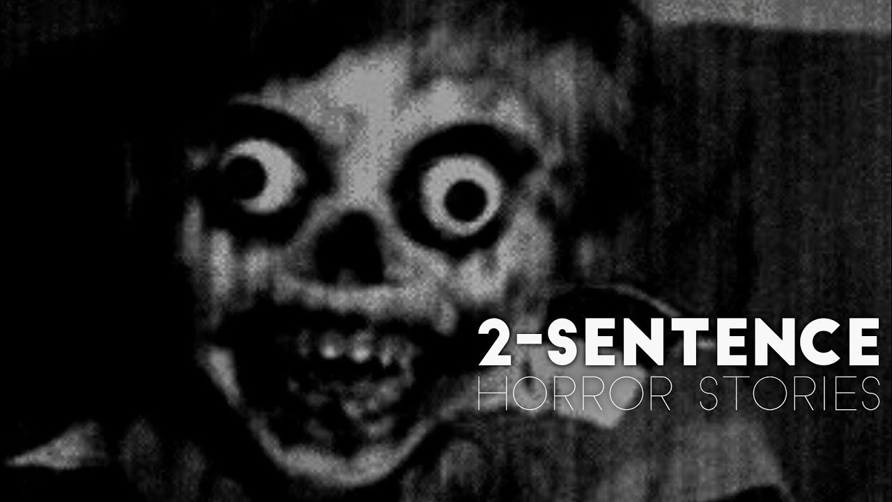 20 Two-Sentence Horror Stories | Haunt Stories - YouTube