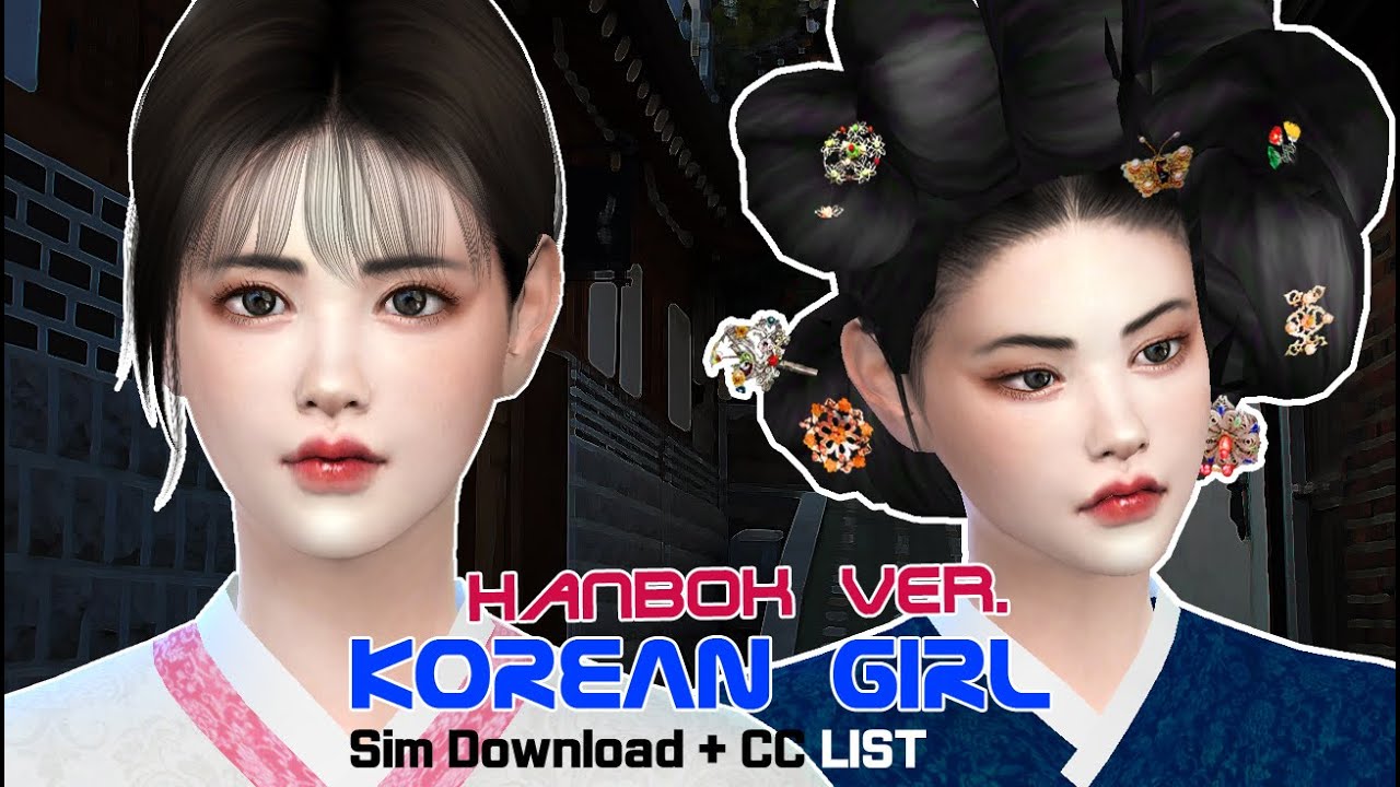 The Sims 4 CAS : Korean Girl Hanbok Ver. + DOWNLOADㅣCC LIST 💕 심즈4 한복 여심 ...