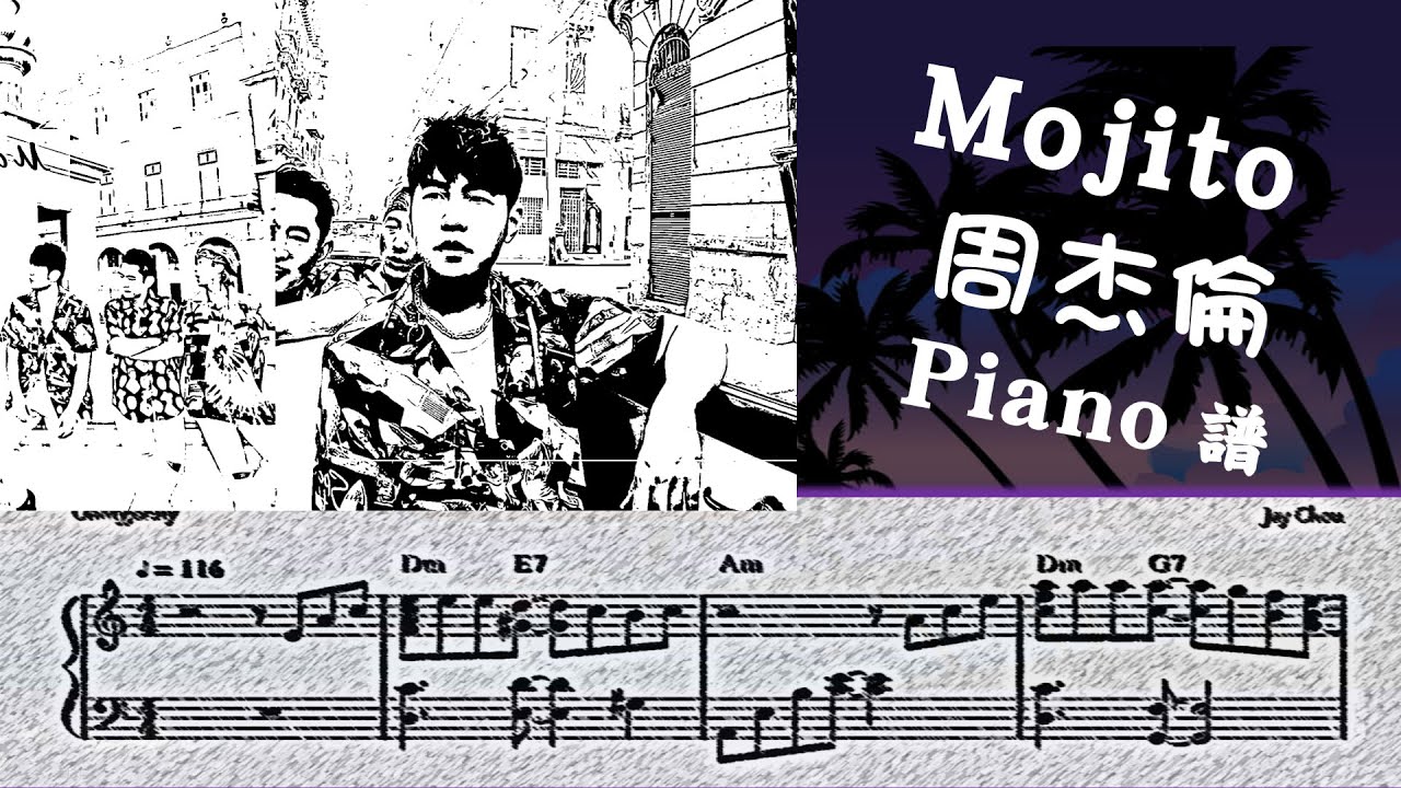 【Mojito鋼琴譜】周杰倫【Jay Chou】【Free Piano sheet】無Rap cover【難度:★★★☆☆中版】 - YouTube