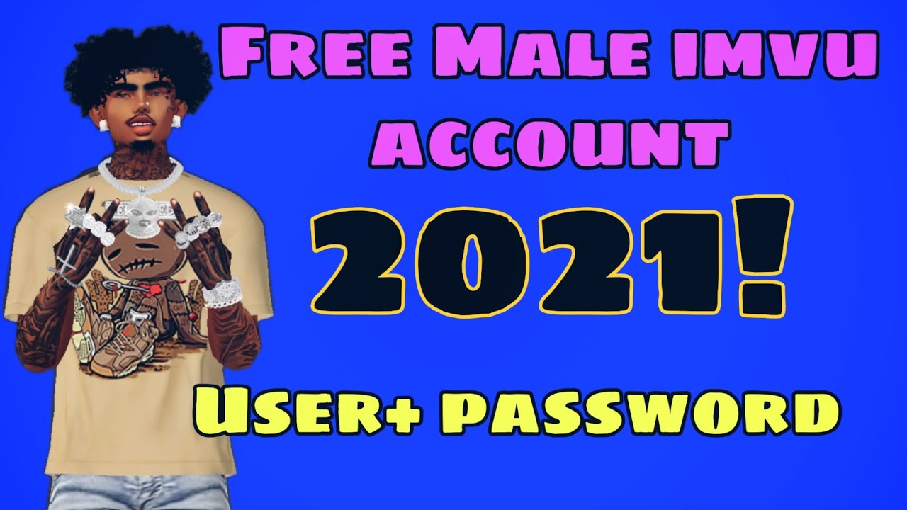 FREE IMVU ACCOUNT 2021🖤user+password🤍{Read Description!} - YouTube