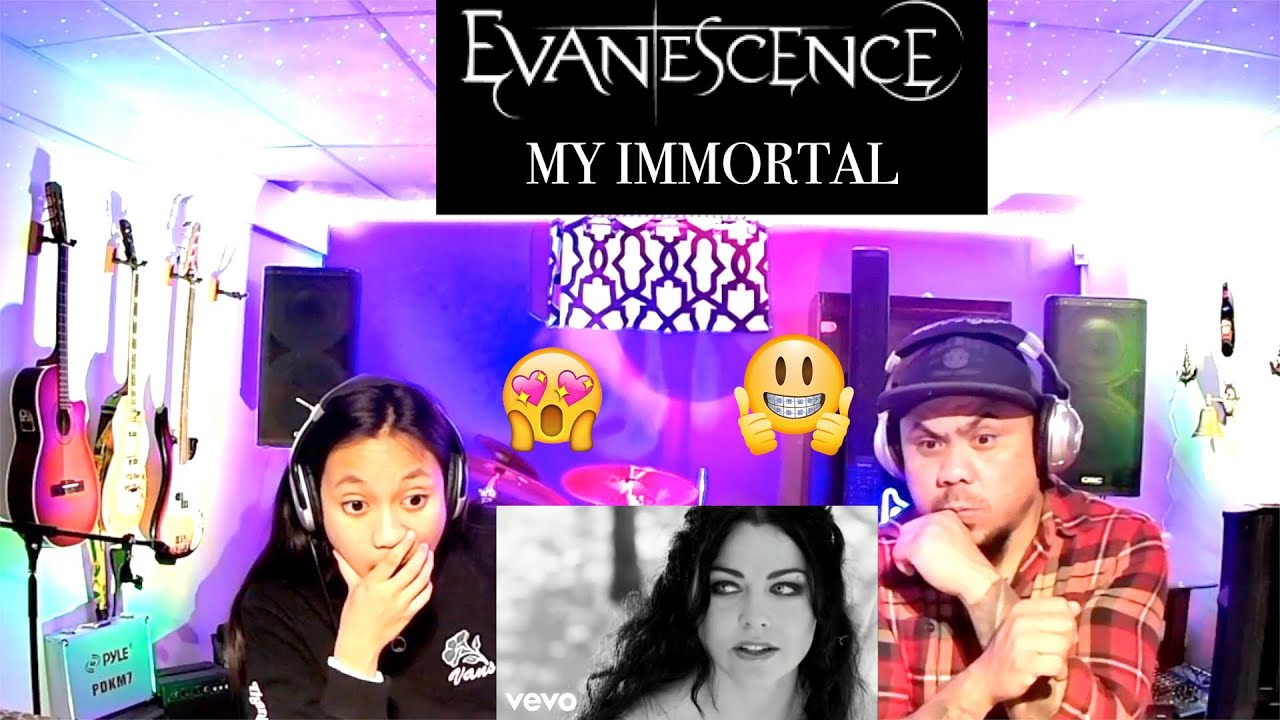 EVANESCENCE MY IMMORTAL (DAUGHTER REACT) - YouTube