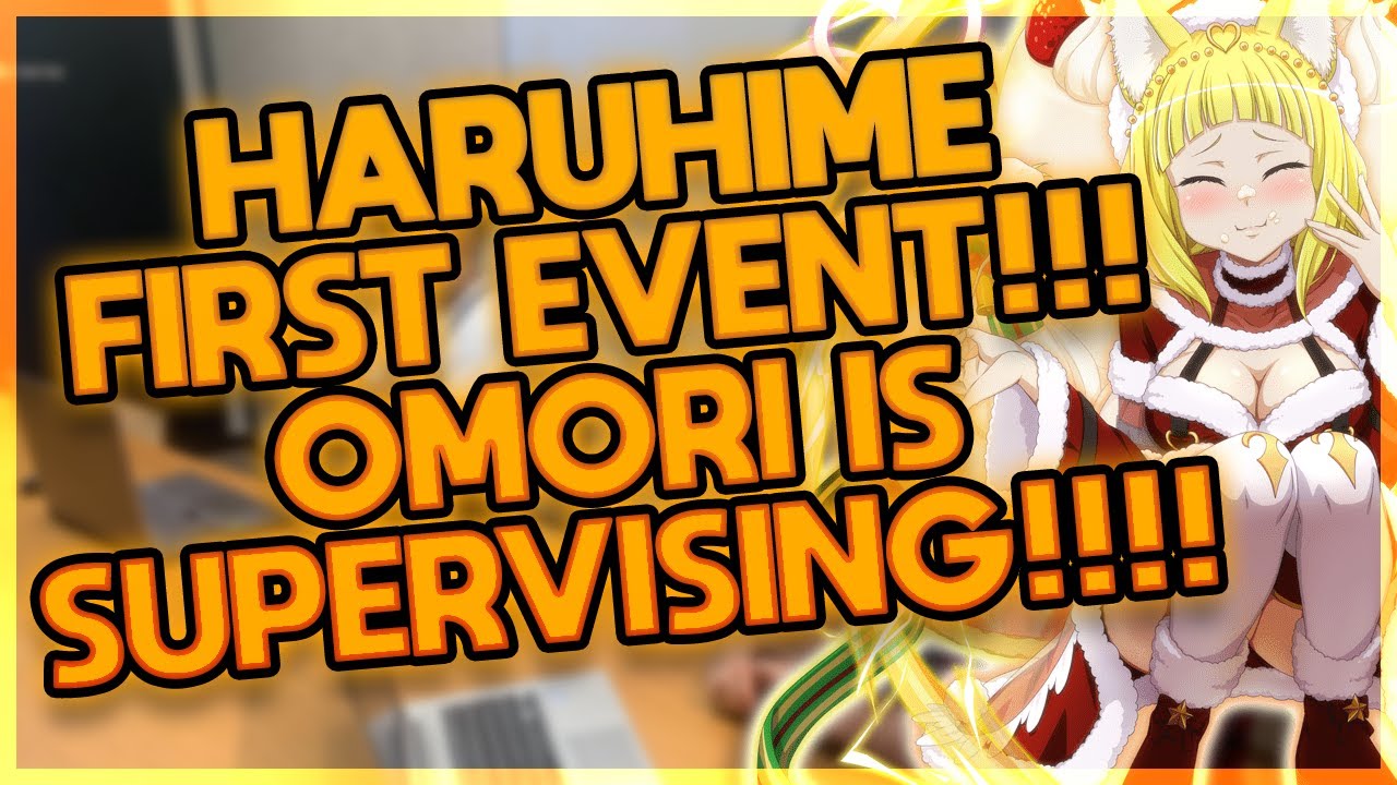 FIRST EVENT FEATURES HARUHIME! OMORI SUPERVISING EVENTS! DEVS ...