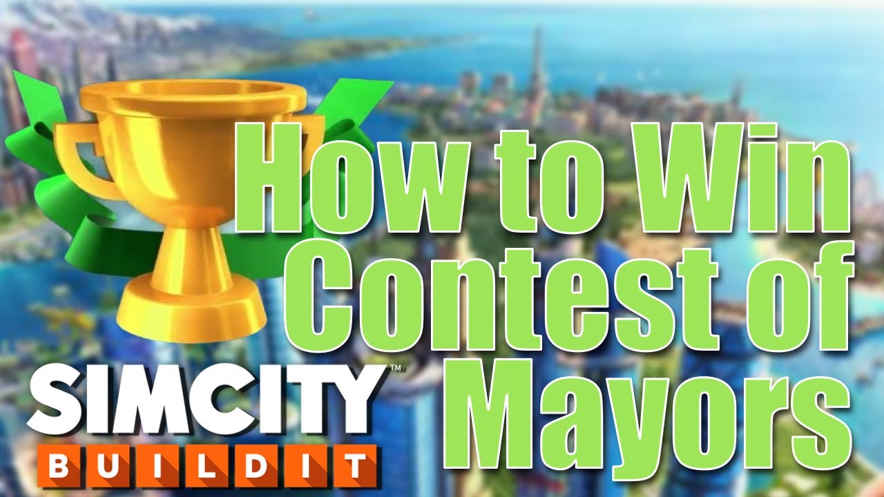 SimCity Buildit Tips - How to Win the Contest of Mayors - YouTube