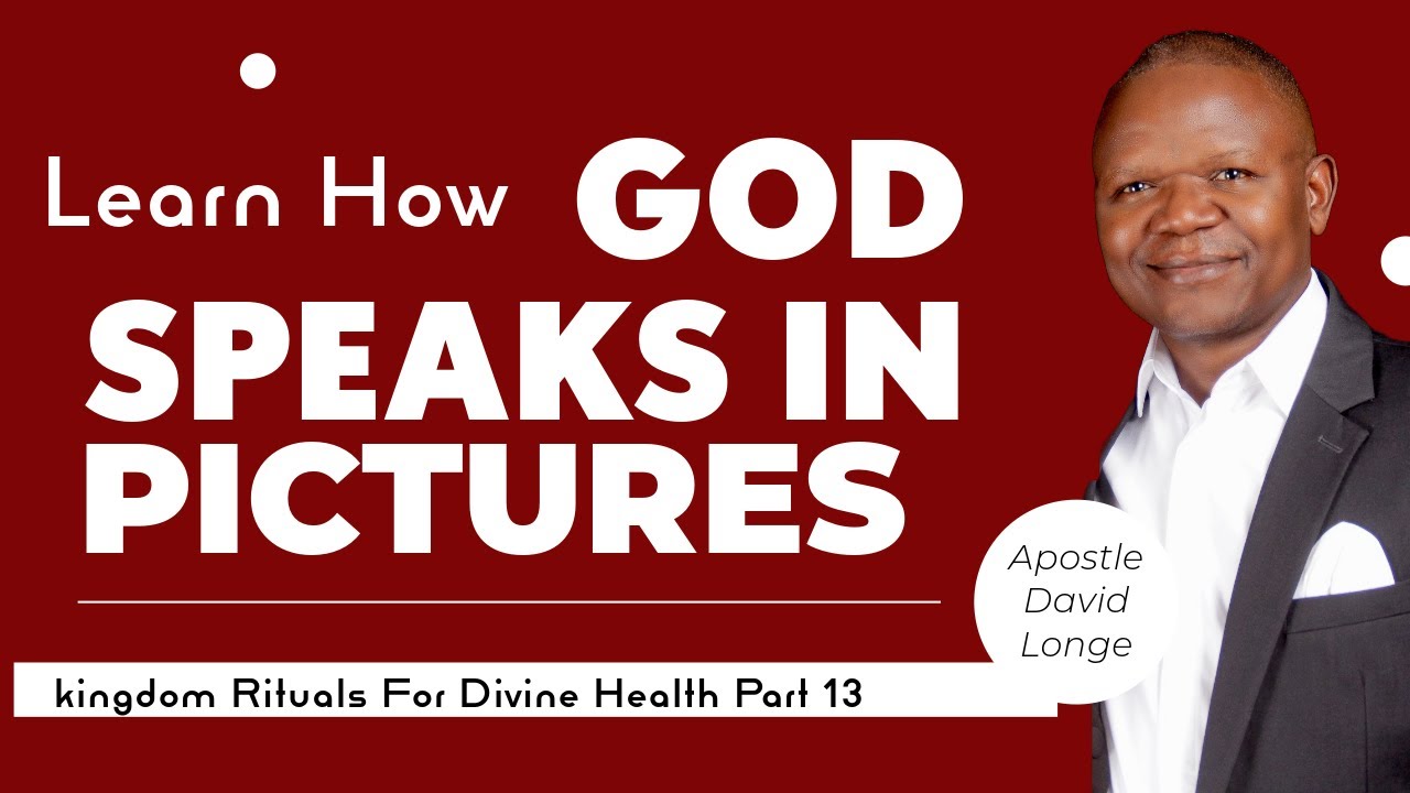 Learn How God Speaks IN PICTURES (Kingdom Healing Rituals Part 12 ...