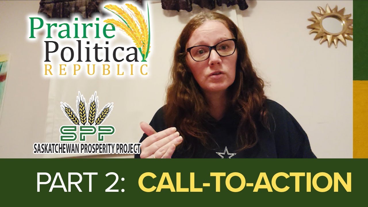 Call-To-Action (Part 2): Saskatchewan Prosperity Project - YouTube