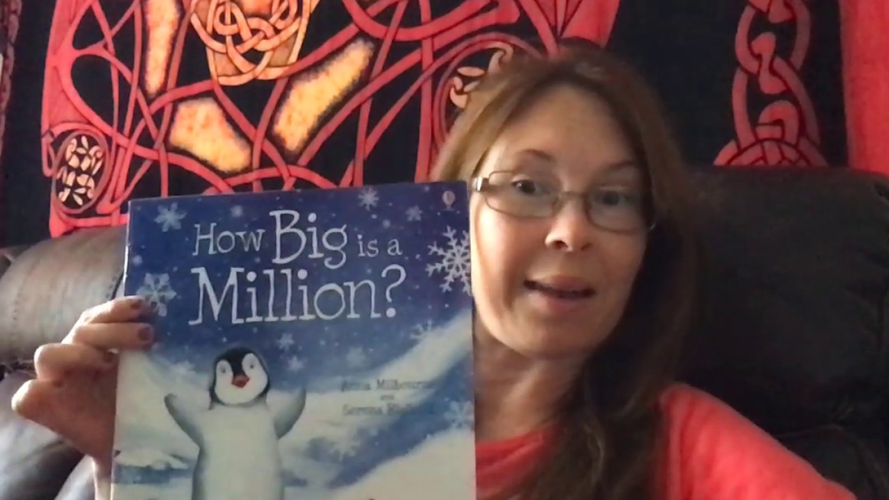 Reading How Big Is A Million By Anna Milbourne YouTube