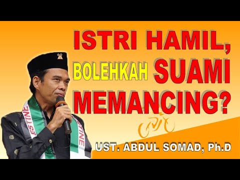 Istri Hamil, Bolehkah Suami Memancing Ikan? Begini Penjelasan Ustadz Abdul Somad