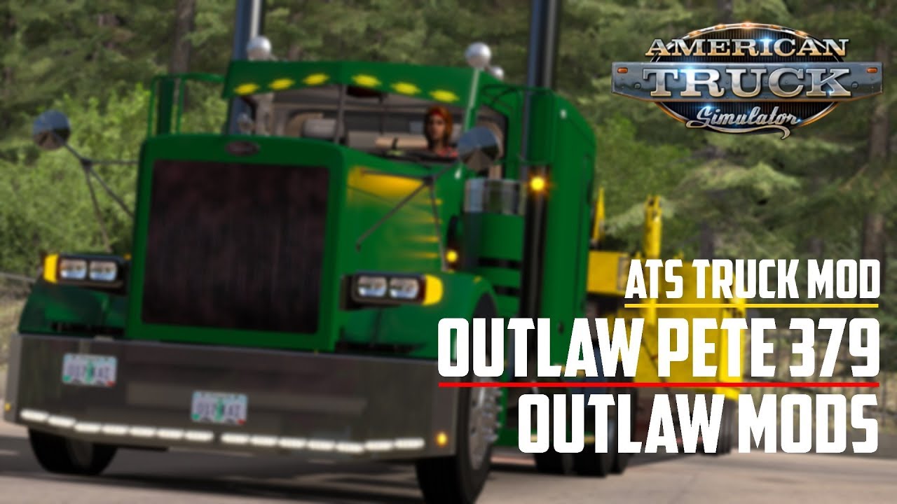 Outlaw’s Peterbilt Custom 379 v 3.1 DX11 | American Truck Simulator ...