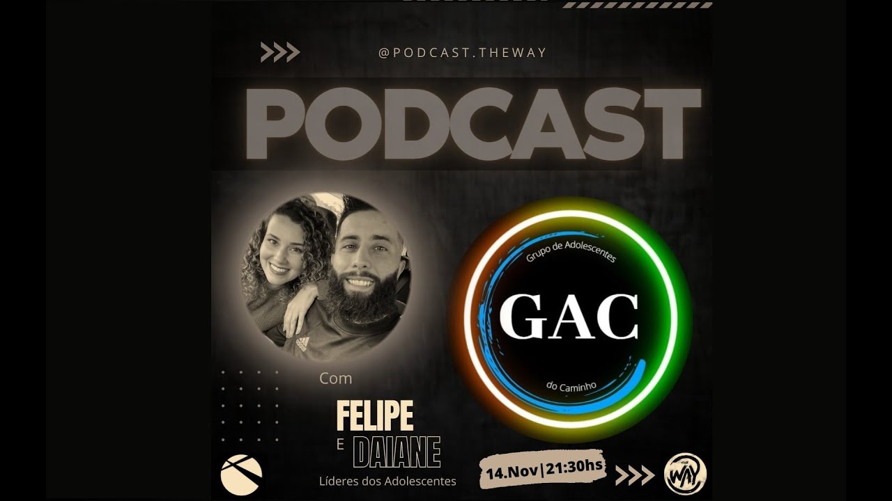 The Way PodCast - GAC - 14/11/2022 - YouTube