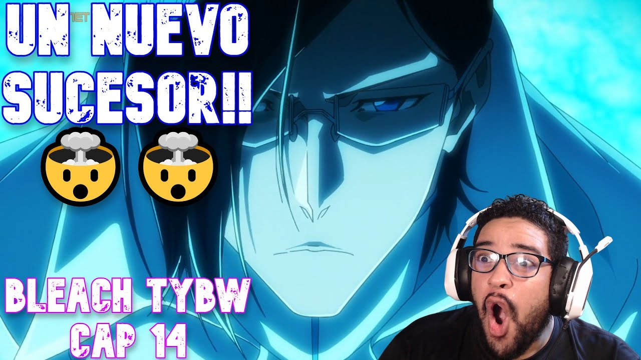 EMPIEZA LA CUENTA, 9 PARA EL MUNDO!!🤯🤯 Reacciono a Bleach TYBW - Cap 14 ...