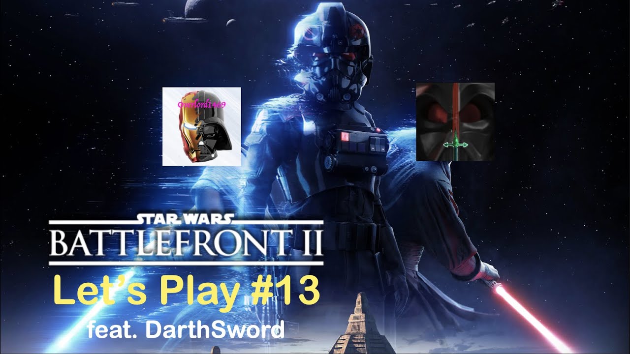 DARTH INHALER IS GUCCI — Star Wars Battlefront II | Let's Play #13 feat ...