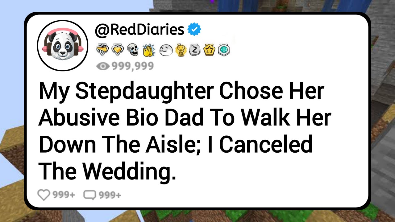 My Stepdaughter Chose Her Abusive Bio Dad To Walk Her Down The Aisle I