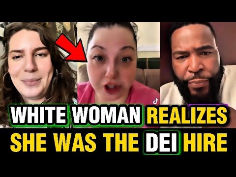 White Woman In SHOCK After Realizing she Was The DEI HIRE # ...