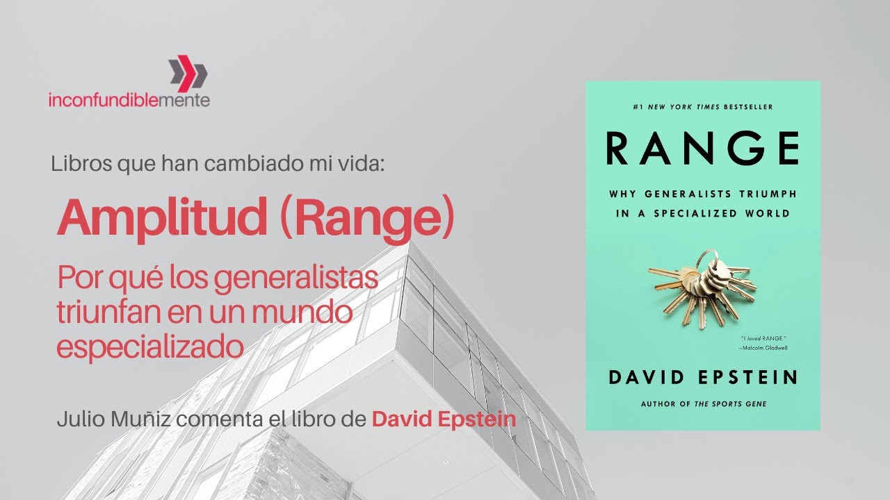 Range (Amplitud) de David Epstein 📚 - ideas clave - reseña de libro ...