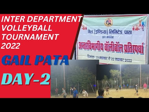 Inter Department Volleyball 🏐 Tournament 2022|| DAY-2 || GAIL PATA in ...