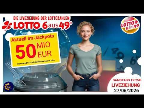 Ziehung der Lottozahlen live 27.06.2026 | lotto 6 aus 49