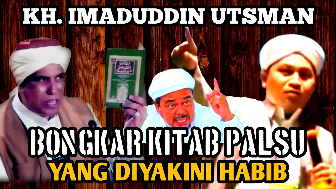 KH IMADUDDIN BONGKAR Kitab Palsu yang Diyakini HABIB - YouTube