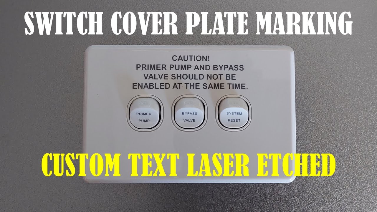 Electrical Light Switch Cover Plate custom marking with Laser - YouTube