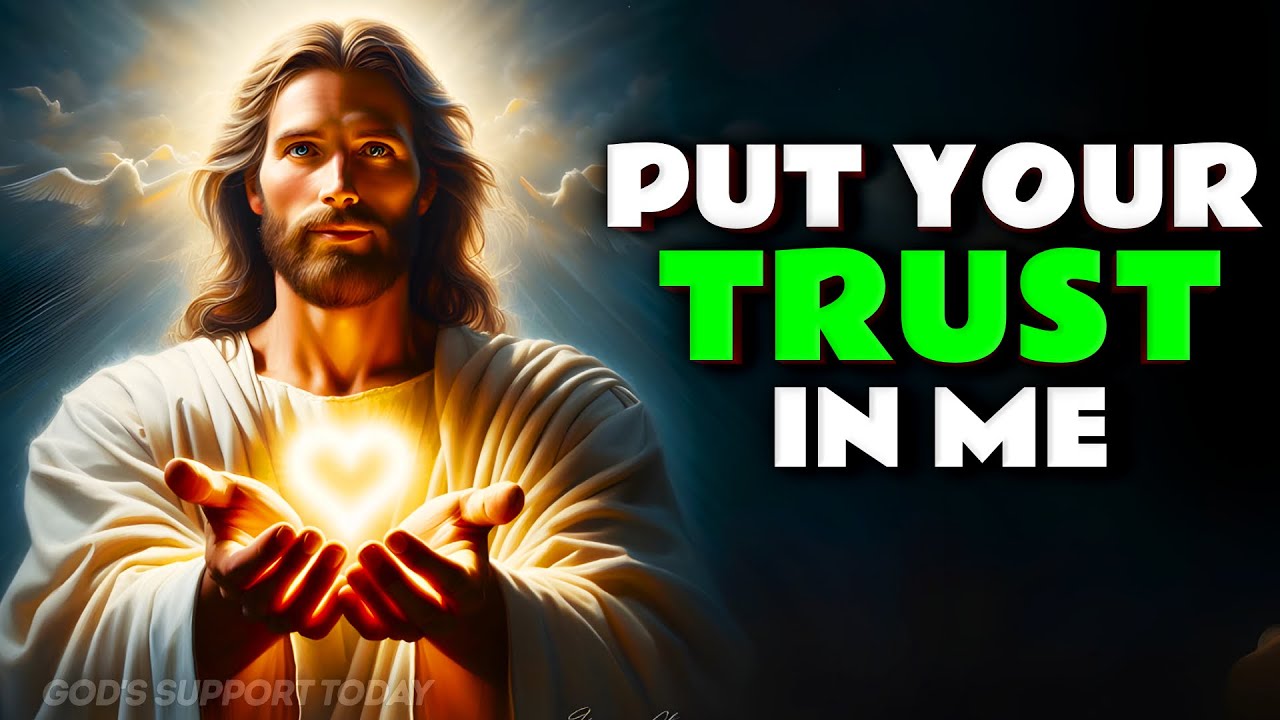 God Says Today: Put Your Trust in Me | God message Today | god message ...