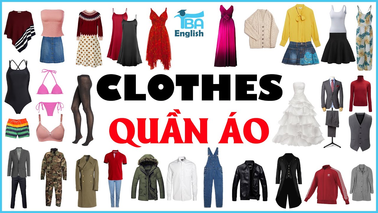 Từ vựng tiếng anh chủ đề Quần Áo | CLOTHES VOCABULARY | TBA English ...