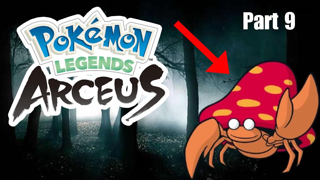 THIS POKÉMON IS SCARY!! (Pokémon Legends Arceus Part 9) - YouTube