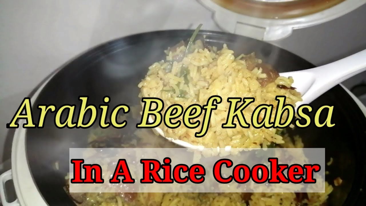 How to Cook Arabic Beef Kabsa | In Rice Cooker| Arabic Kabsa Easy ...