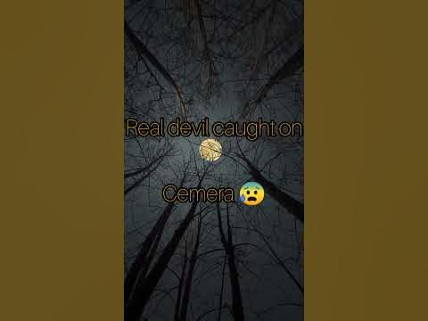 real devil caught on camera 📷#shorts #viral - YouTube