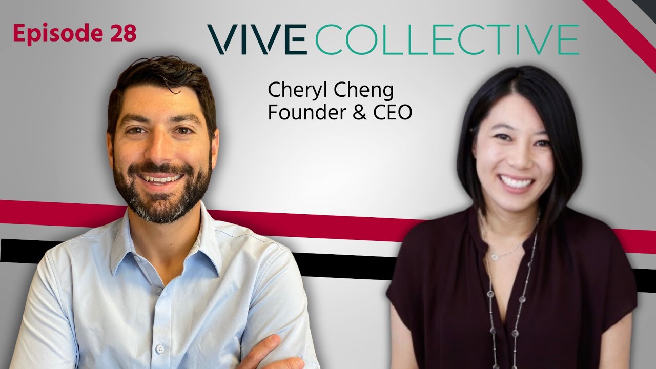 Episode 28 - Cheryl Cheng, Founder & CEO of VIVE - YouTube