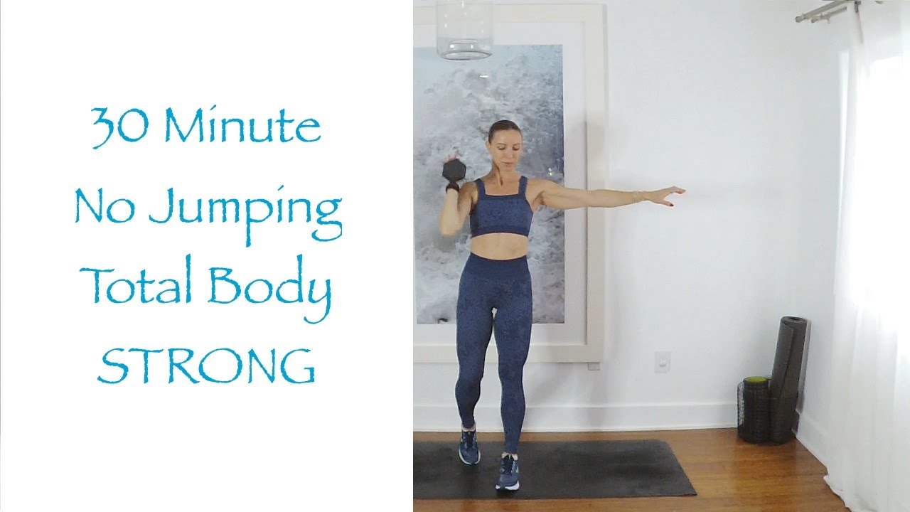 FITNESS: 30 Minute No Jumping Total Body STRONG - YouTube