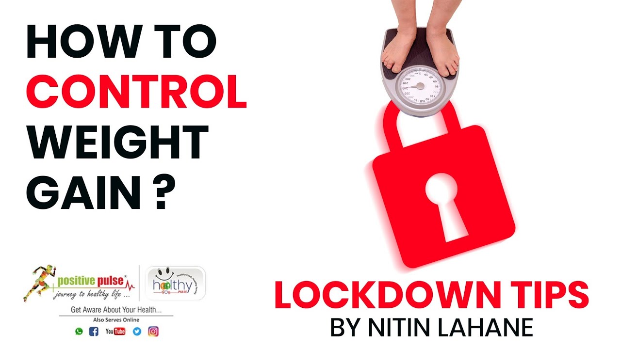LockDown | LockDownFatDown | WeightLoss | How To Control Weight Gain ...