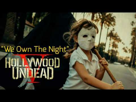 Hollywood Undead - We Own The Night (Single) [2017]
