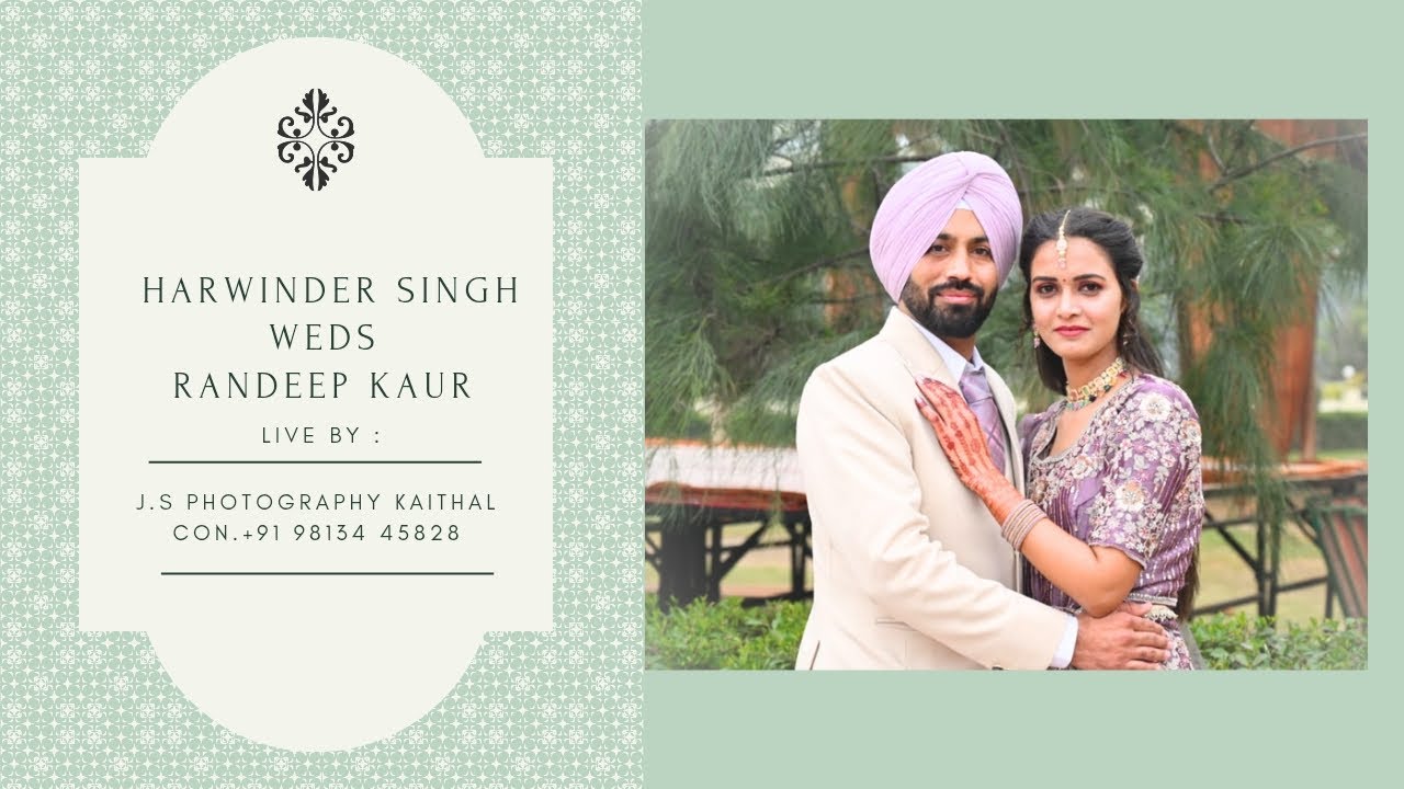 🔴LIVE : HARWINDER SINGH 💞 RANDEEP KAUR || LIVE BY : JS Photography ...