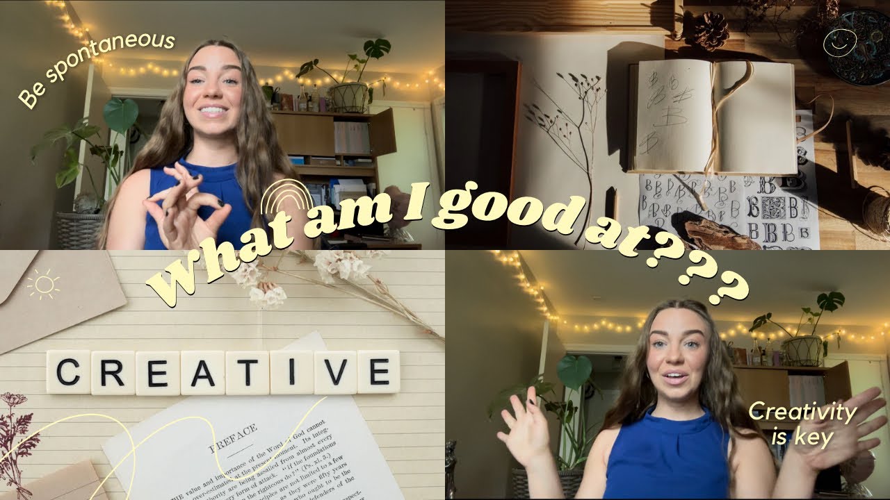 HOW TO DISCOVER WHAT YOU ARE GOOD AT! Soul searching, creativity ...