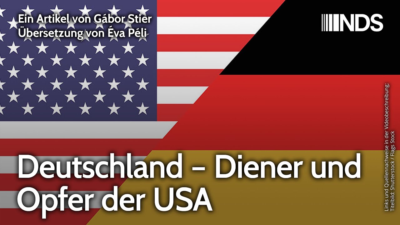Deutschland – Diener und Opfer der USA | Gábor Stier, Übersetzung von ...
