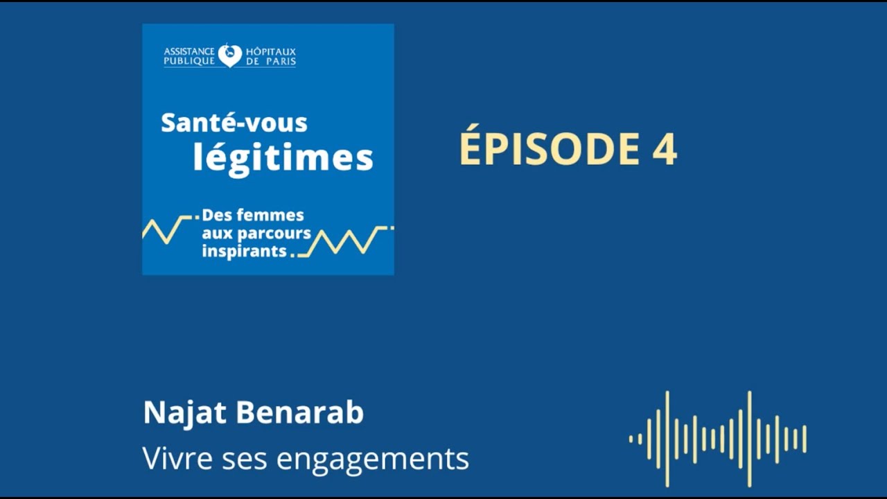 Santé-vous légitimes, ép. 4 | Najat Benarab – Vivre ses engagements ...