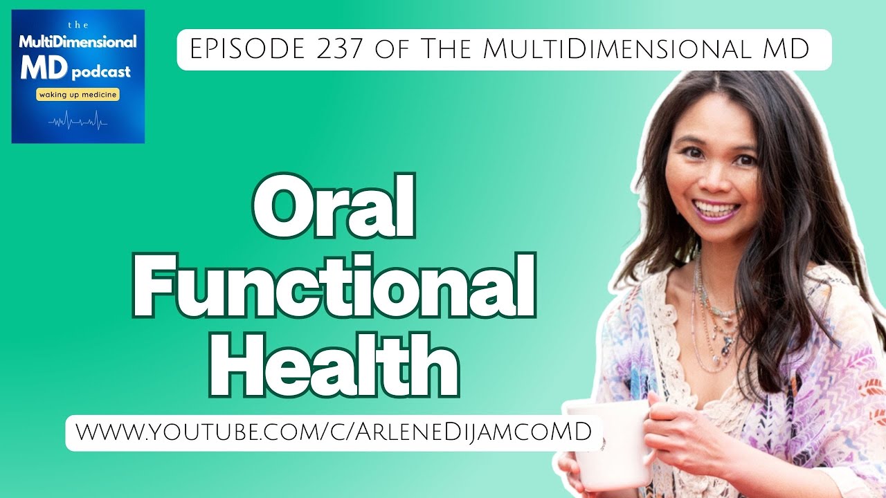 Ep. 237 - Oral Functional Health - The MultiDimensional MD - YouTube