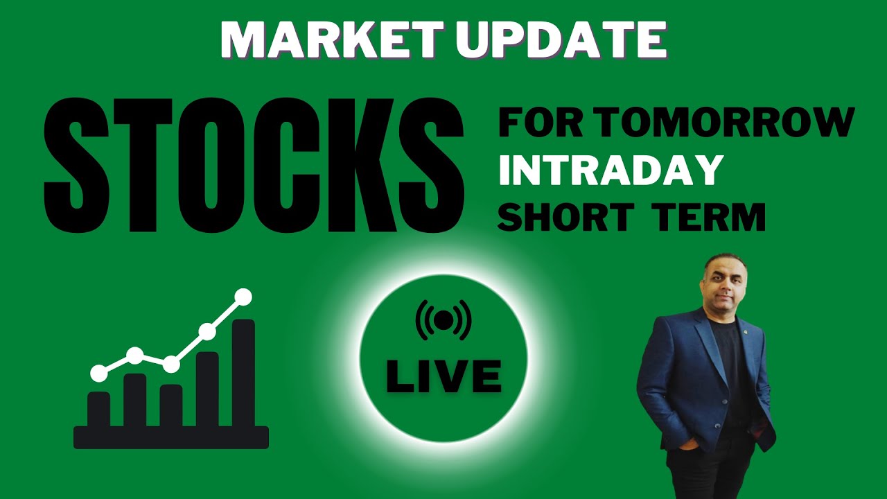 Live - Stocks Analysis, Stock Market Update. Stocks for Tomorrow. Short ...