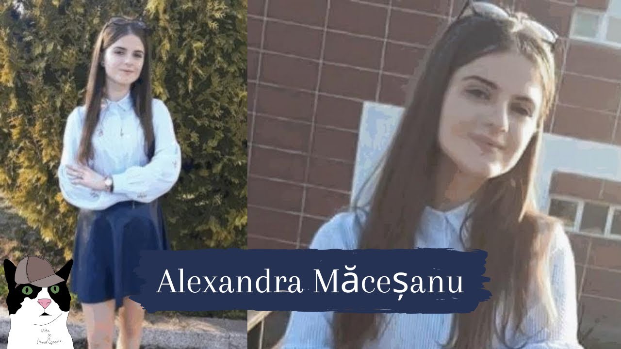 The Chilling Murder of Alexandra Măceșanu *Viewer Discretion Advised ...
