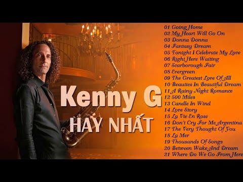 Nhạc Không Lời Hay Nhất Thế Giới Bất Hủ - của Kenny G Hòa Tấu Saxophone Nhạc Quốc Tế  | Mapi Chann