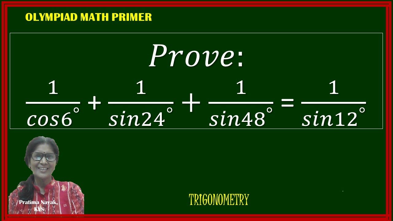 MATH OLYMPIAD | TRIGONOMETRY | 𝑃𝑟𝑜𝑣𝑒:1/(𝑐𝑜𝑠6^° ) + 1/(𝑠𝑖𝑛24^° )+1 ...