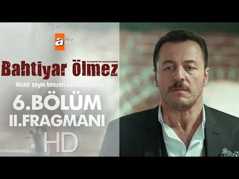 Bahtiyar Ölmez - 6. Bölüm 2. Fragmanı