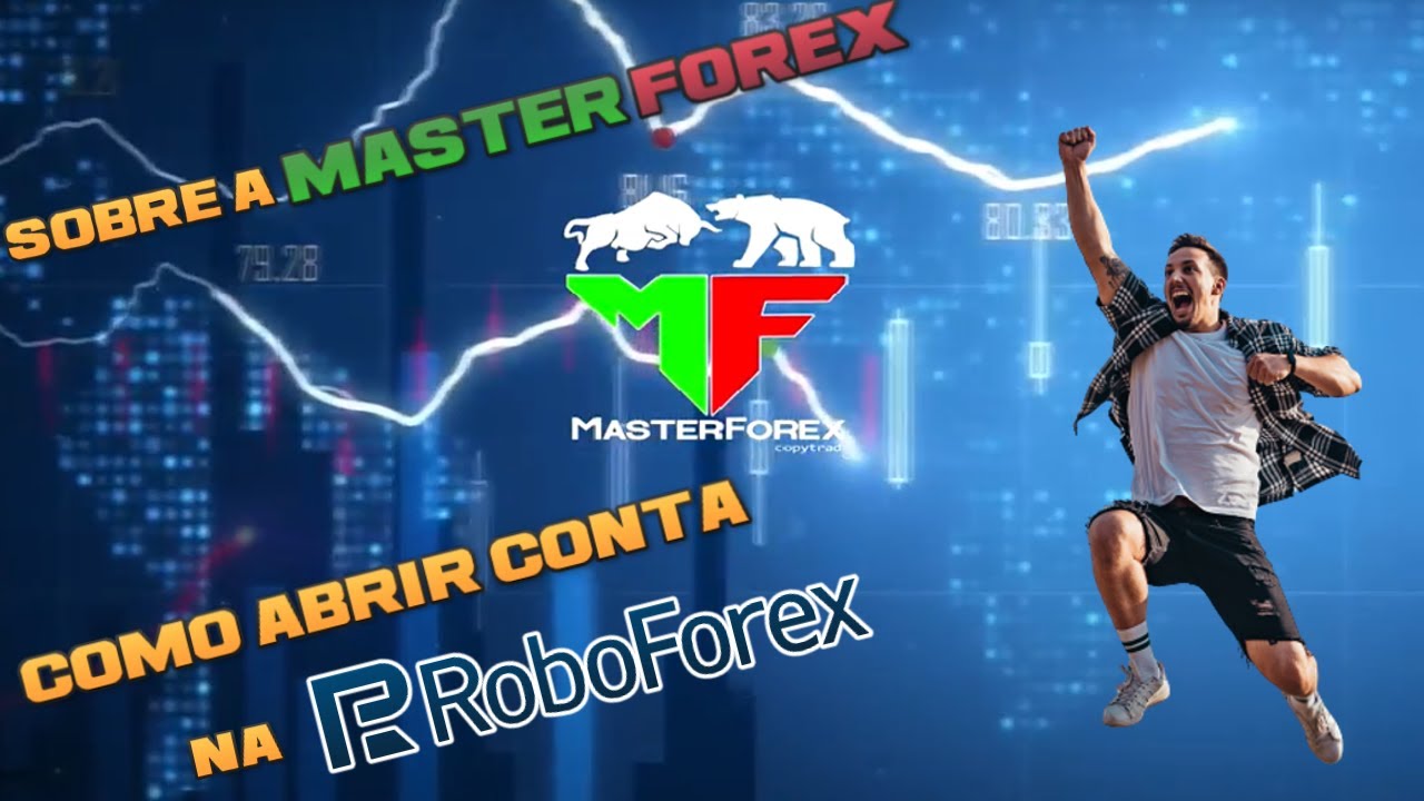 - [2021] Sobre a MasterForex e como criar conta na corretora Roboforex ...