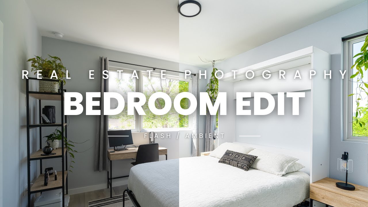How To Edit A Bedroom With Flash / Ambient (Real Estate Photography ...