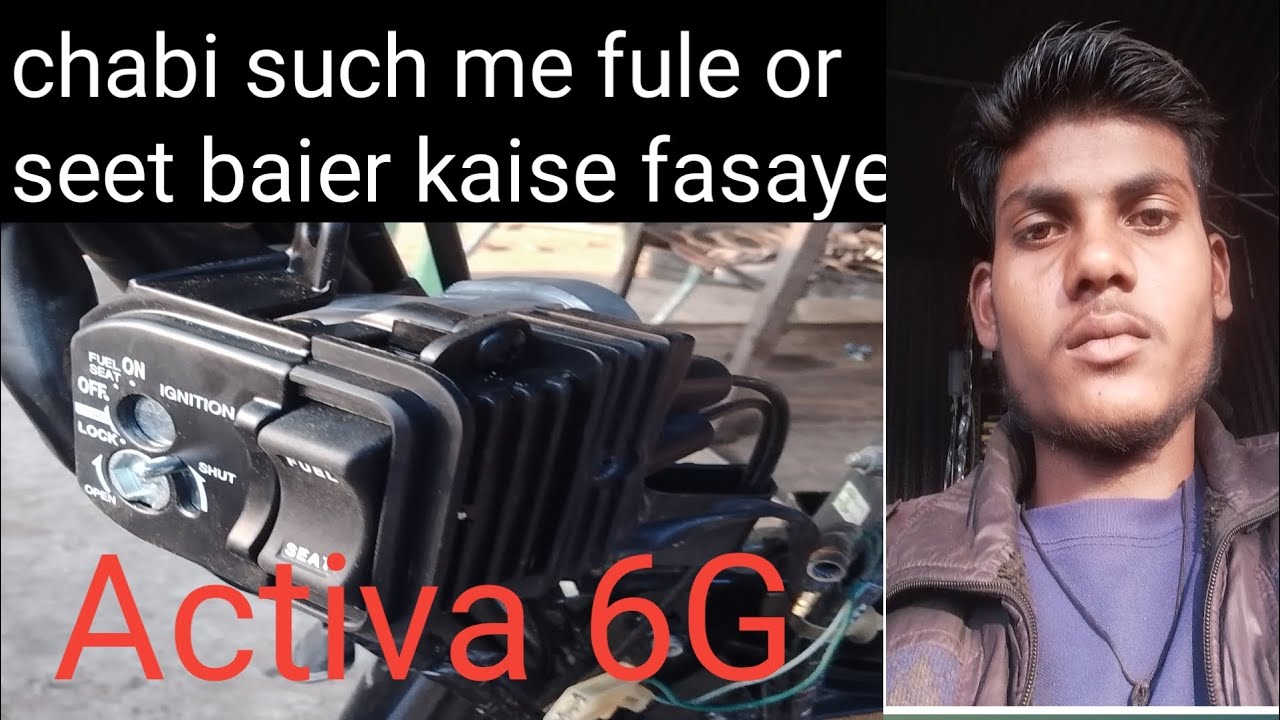 Activa 6G ke chabi such me fule or seet baire kaise fasaye /fule biyer ...