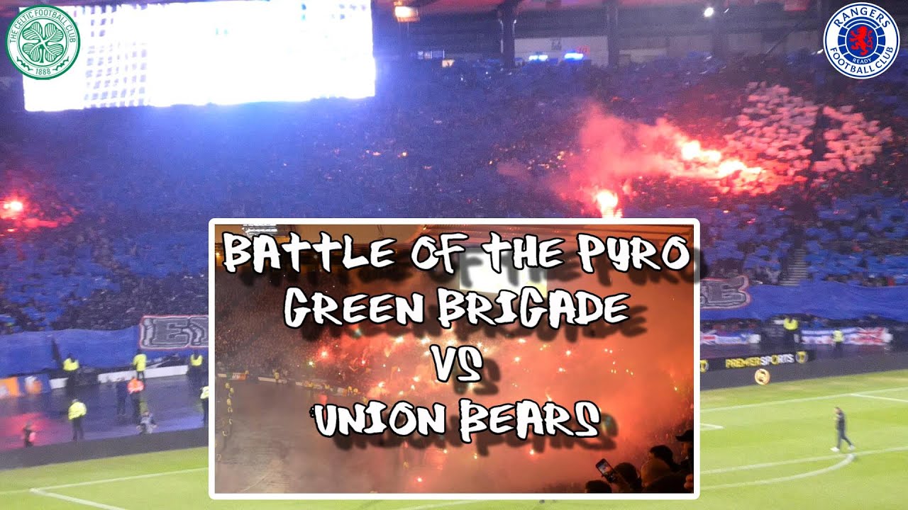 Battle of the Pyro - Green Brigade Vs Union Bears - Celtic 3 - Rangers ...