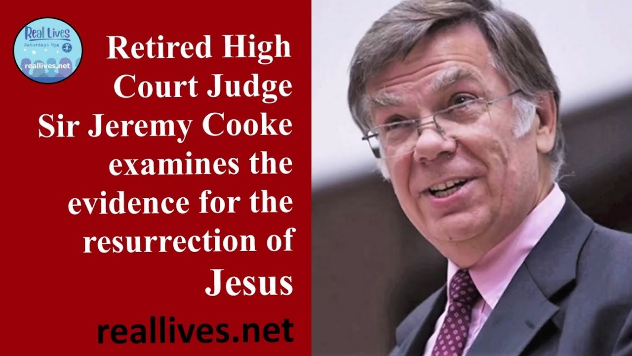 The High Court Judge examines the resurrection - Sir Jeremy Cooke - YouTube