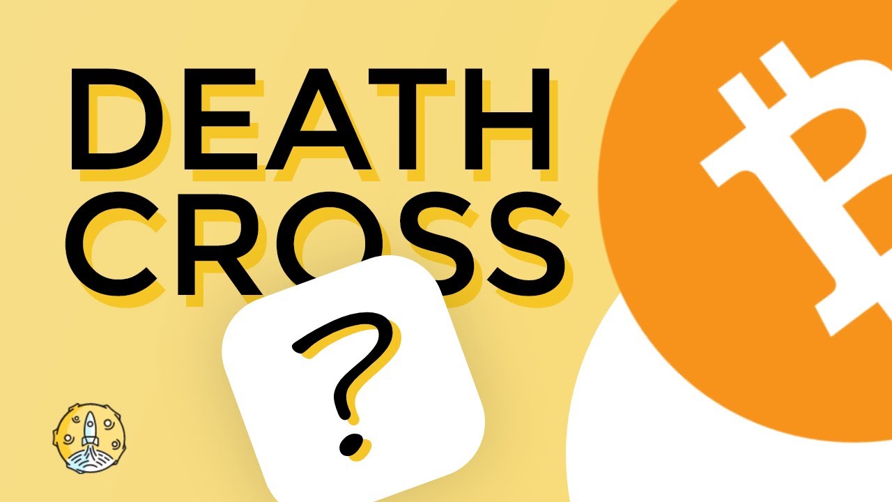 Death Cross in Bitcoin (BTC) Chart an Issue? Are We Going Down More ...