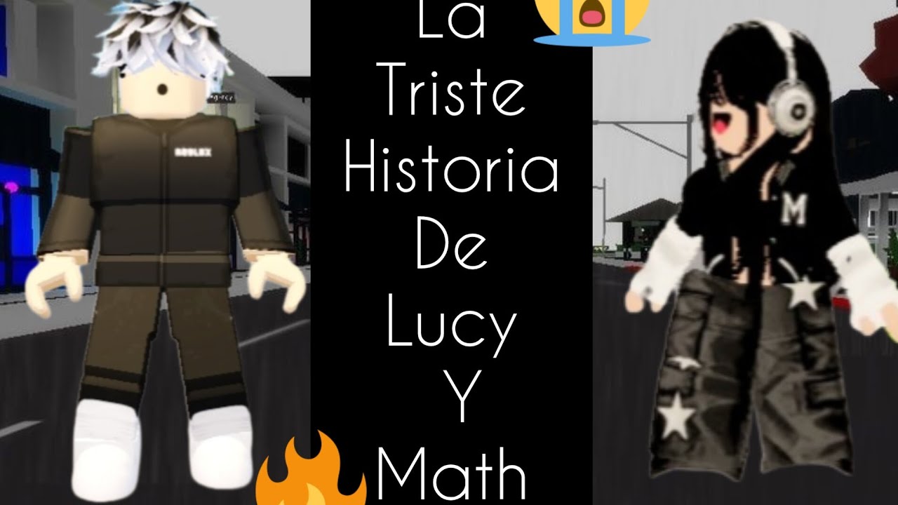 La triste historia de Lucy y Math (principio) - YouTube