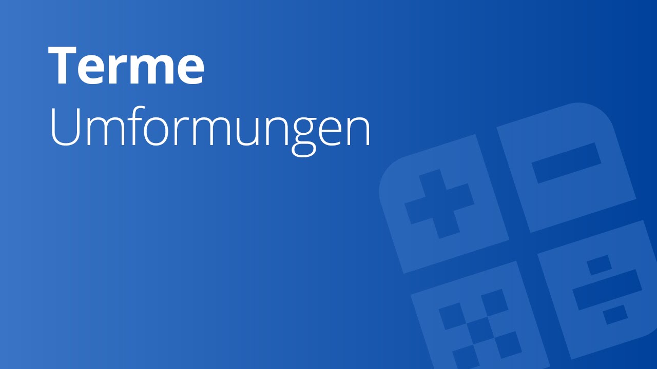 Mathe: Termumformung - Beispiele | Mathematik | Algebra und Arithmetik ...